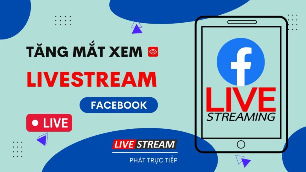 Top 3 phần mềm tăng mắt livestream hiệu quả nhất 2024